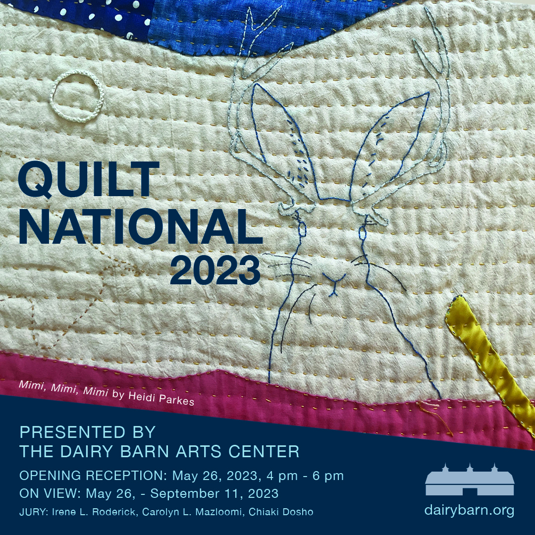 Quilt National '23 - The Dairy Barn Arts Center
